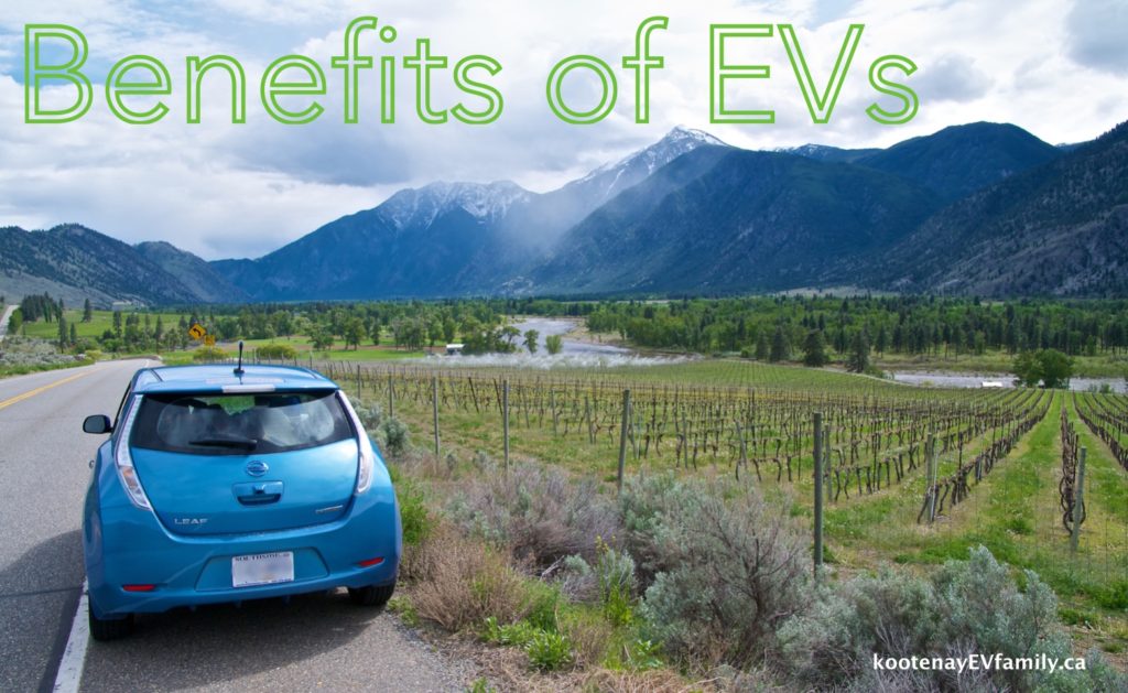 Benefits of EVs – Kootenay EV Family